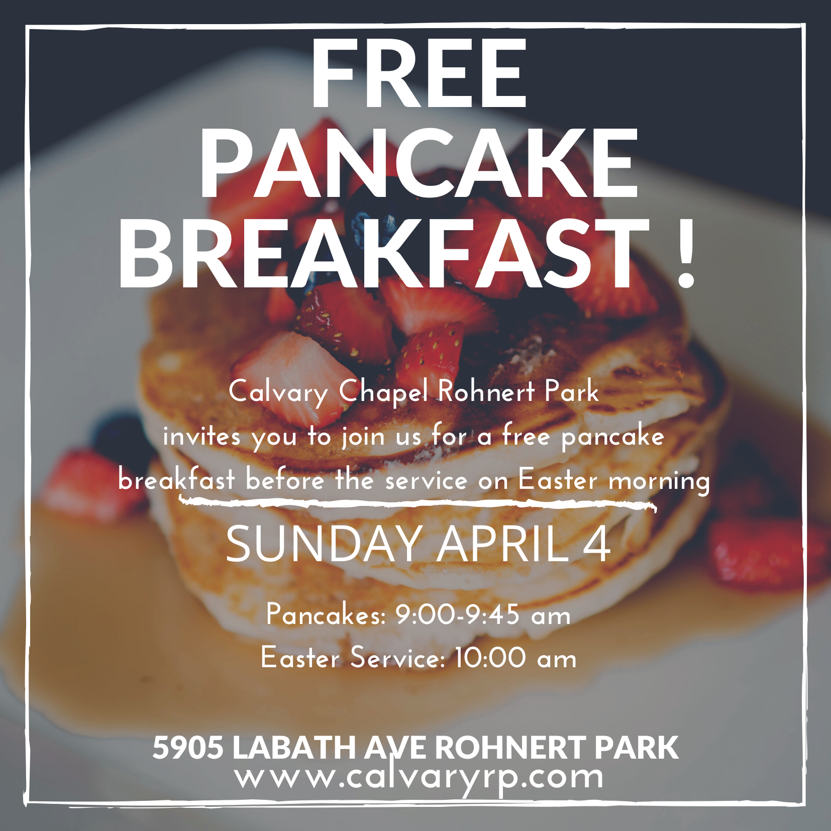 Pancake Breakfast & Resurrection Service | Calvary Chapel Rohnert Park