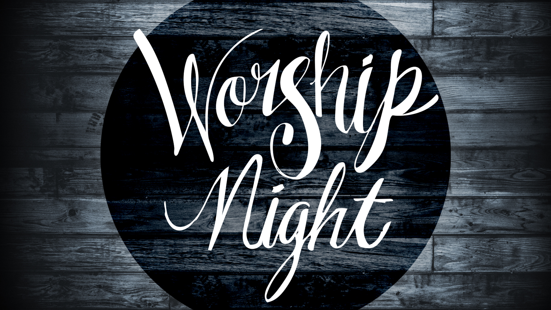 Worship Night | Calvary Chapel Rohnert Park